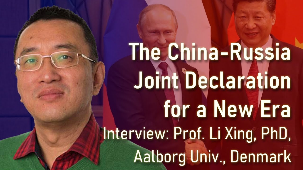Interview: Li Xing, phd: Den fælles erklæring fra Kina og Rusland af 4 ...
